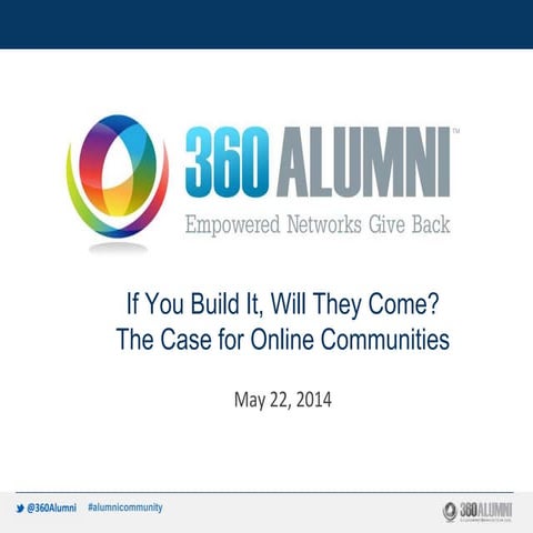 360Alumni; The Case for Online Communities | PPTX