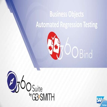 360bind Automate Business Objects Regression Testing Ppt 1940