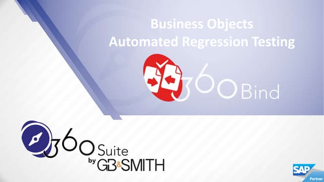 360bind Automate Business Objects Regression Testing Ppt 1940