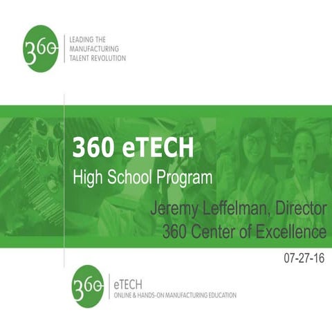 360 eTECH high school presentation, July 2016 | PPTX | Professional School | Postgraduate Education