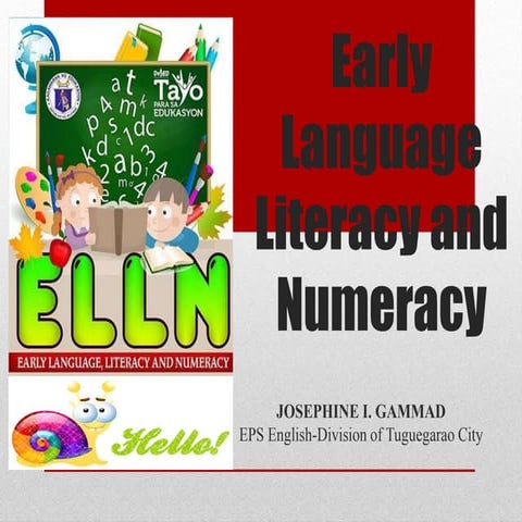 361388325-Early-Language-Literacy-and-Numeracy-Copy.pptx