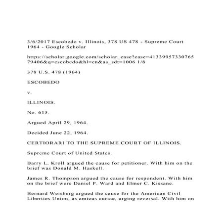 362017 Escobedo v. Illinois, 378 US 478 - Supreme Court 1964.docx
