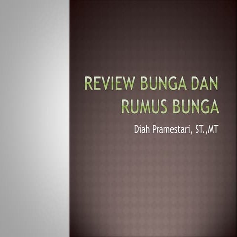 36_20220406051036_5 Review Bunga dan Rumus Bunga (1).ppt