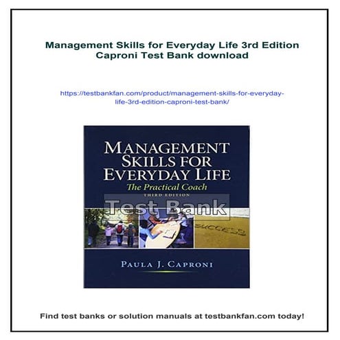 Management Skills for Everyday Life 3rd Edition Caproni Test Bank | PDF