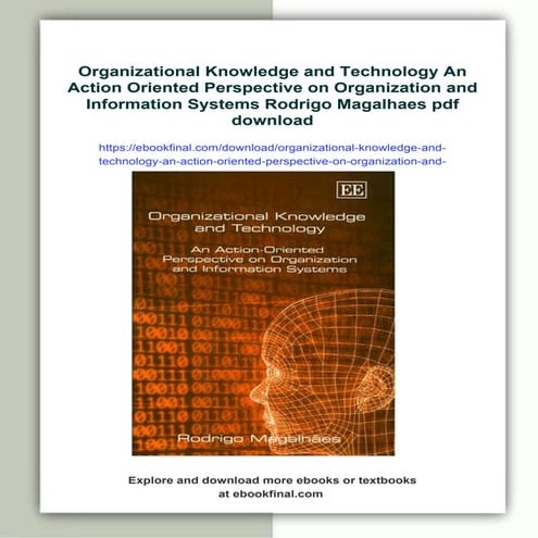 Organizational Knowledge and Technology An Action Oriented Perspective ...