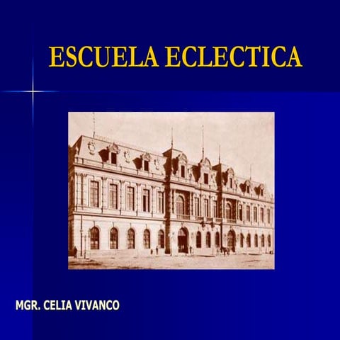 364328319-Escuela-Eclectica.ppt