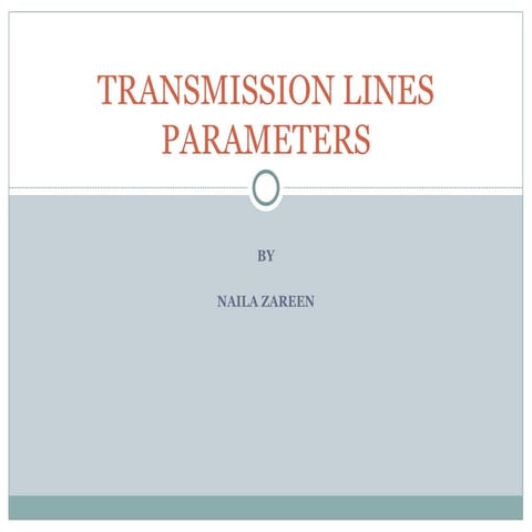 36572399-Transmission-Line-Parameteres.ppt