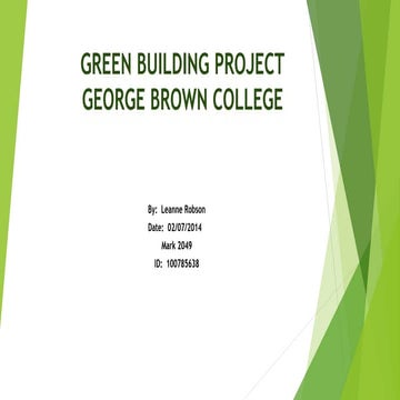 GBC_Green_Building_Project_Final_Copy_02_14_2014_Leanne_Robson | PPT