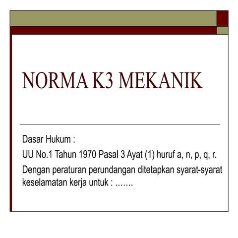 366712124-Norma-k3-Mekanik - belajar k3 mudah | PPT