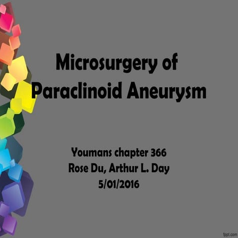 366 Microsurgery of paraclinoid aneurysm | PPT