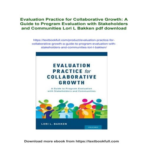 Evaluation Practice for Collaborative Growth: A Guide to Program Evaluation with Stakeholders ...