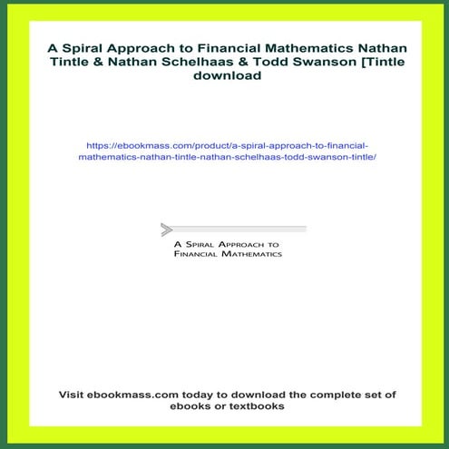 A Spiral Approach to Financial Mathematics Nathan Tintle & Nathan ...