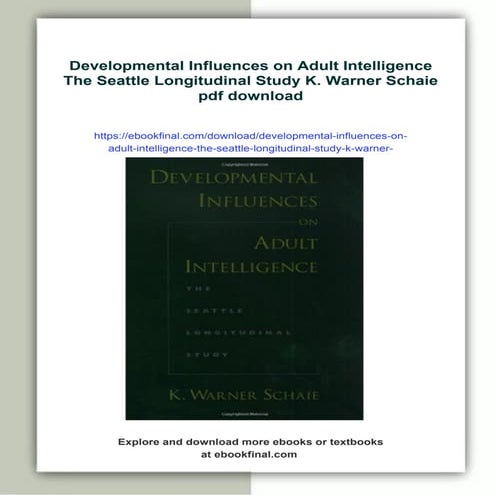 Developmental Influences on Adult Intelligence The Seattle Longitudinal ...