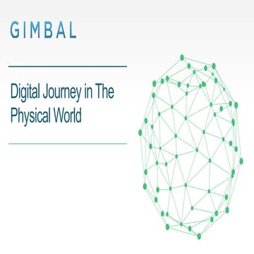 Bridging the Physical & Digital Worlds with Gimbal | PPT