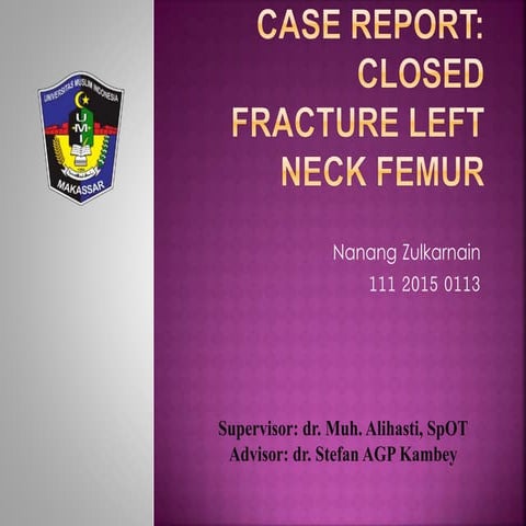 Case presentation on Fracture neck of femur | PPTX
