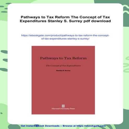 Pathways to Tax Reform The Concept of Tax Expenditures Stanley S ...