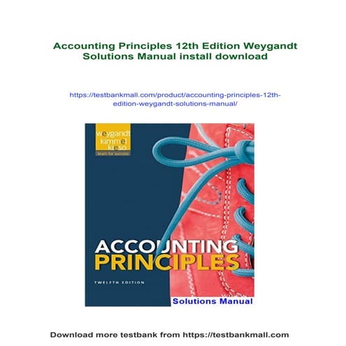 Accounting Principles 12th Edition Weygandt Solutions Manual | PDF