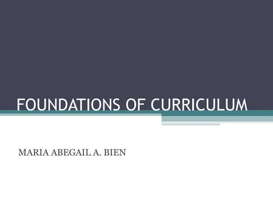 Foundations of a curriculum | PPTX