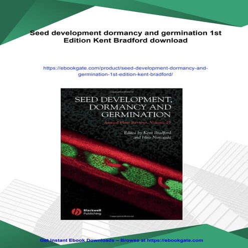 Seed development dormancy and germination 1st Edition Kent Bradford | PDF