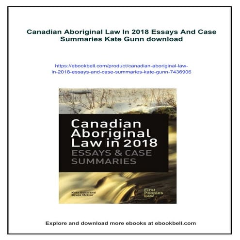 Canadian Aboriginal Law In 2018 Essays And Case Summaries Kate Gunn | PDF