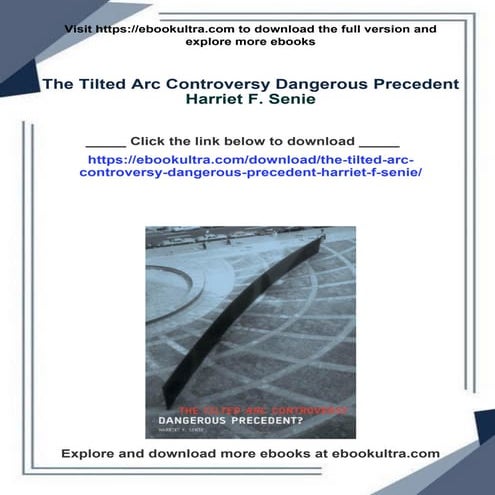 The Tilted Arc Controversy Dangerous Precedent Harriet F. Senie | PDF