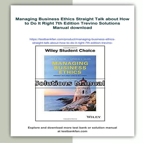 Managing Business Ethics Straight Talk about How to Do It Right 7th ...