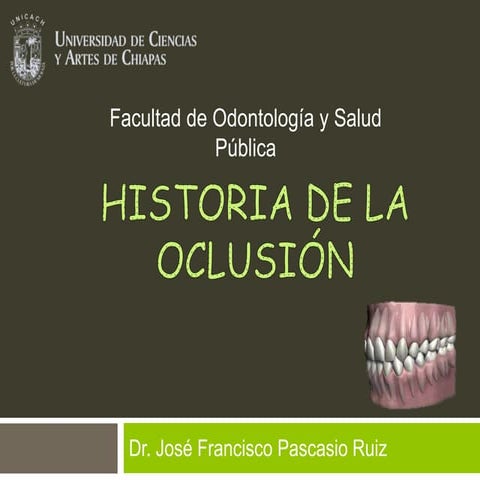 Historia De La Oclusion Pptxhistoria De La Oclusion Pptx