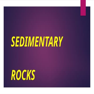 375083775-Sedimentary-Rocks in detail-pptx.pptx