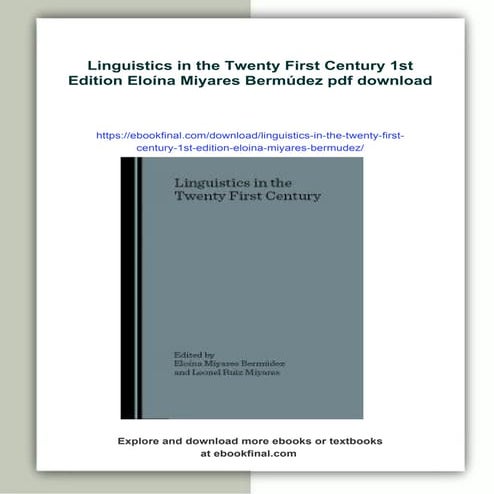 Linguistics in the Twenty First Century 1st Edition Eloína Miyares ...