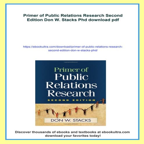Primer of Public Relations Research Second Edition Don W. Stacks Phd | PDF