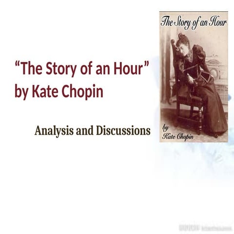 kate chopin the story of an hour analysis | PPT