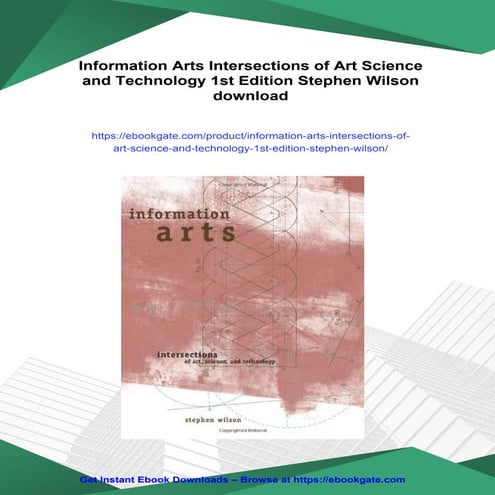 Information Arts Intersections of Art Science and Technology 1st ...