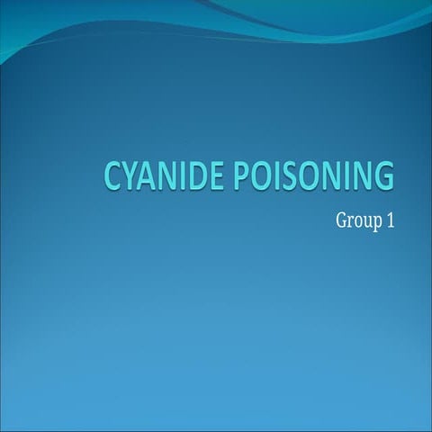 379218252-61732667-Cyanide-Poisoning.ppt