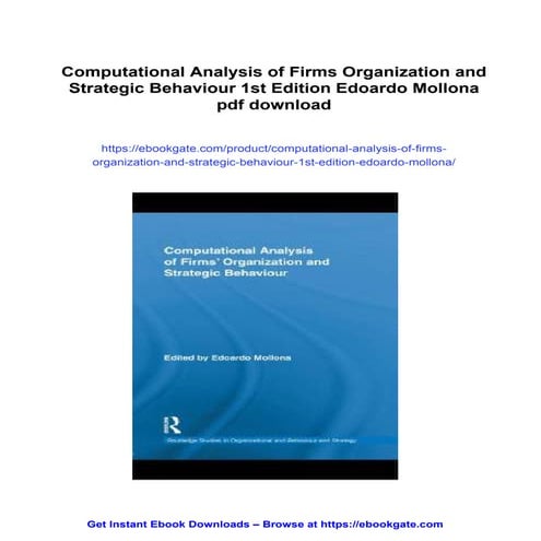 Computational Analysis of Firms Organization and Strategic Behaviour 1st Edition Edoardo Mollona ...