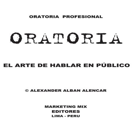 379663150 libro-oratoria-el-arte-de-hablar-en-pu-blico | PDF