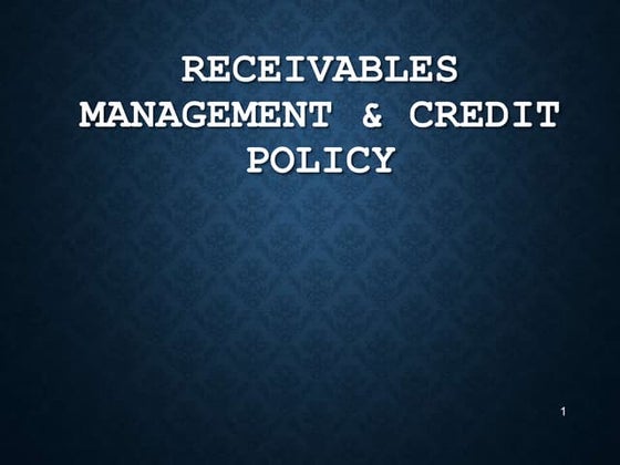 Receivables management | PPTX | Business Accounting & Finance | Business