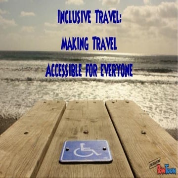 Inclusive Travel- Making Travel Accessible To Everyone | PPT