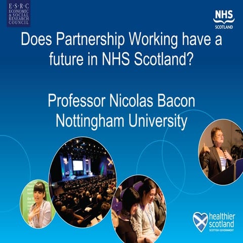 Partnership Working: Does it Have a Future in NHSScotland? | PPT