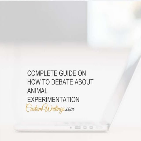 COMPLETE GUIDE ON HOW TO DEBATE ABOUT ANIMAL EXPERIMENTATION | PPTX ...