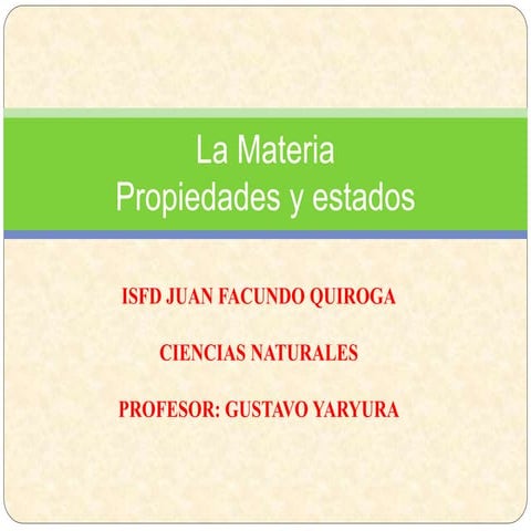 380189475-LA-MATERIA-Y-SUS-PROPIEDADES-ppt.ppt