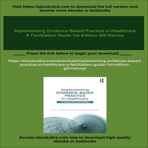 Implementing Evidence Based Practice in Healthcare A Facilitation Guide 1st Edition Gill Harvey ...
