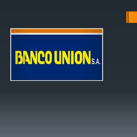 380460748-Banco-Union.pptx