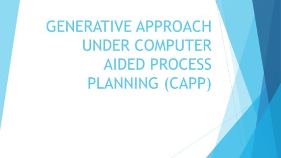 Computer Aided Process Planning (CAPP) | PPTX