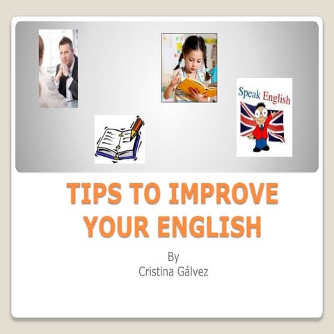Tips-to-Improve-Your-English.pptx English skill | PPT