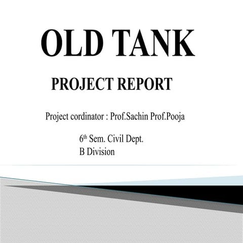 384235702-Old-Tank-Civil.pptx civil engg | PPTX