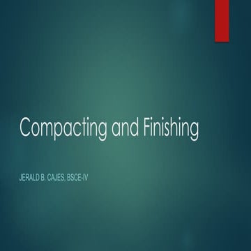 384732174-Compacting-and-Finishiing.pptx