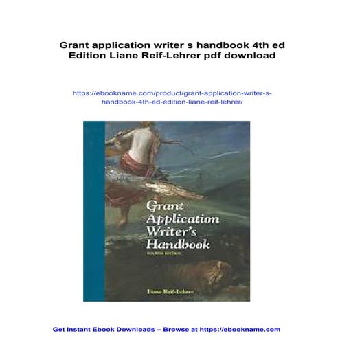 Grant application writer s handbook 4th ed Edition Liane Reif-Lehrer | PDF