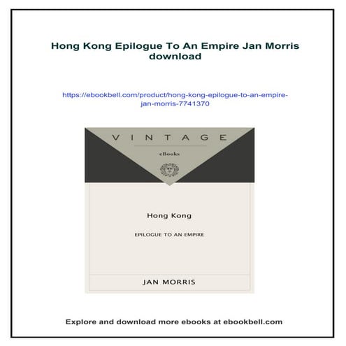 Hong Kong Epilogue To An Empire Jan Morris | PDF