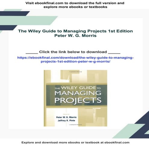 The Wiley Guide to Managing Projects 1st Edition Peter W. G. Morris | PDF
