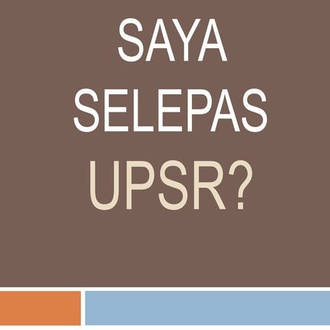 38760150 ke-mana-saya-selepas-upsr | PPTX